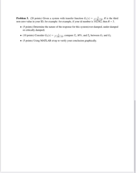 Solved Problem 5. (20 points) Given a system with transfer | Chegg.com