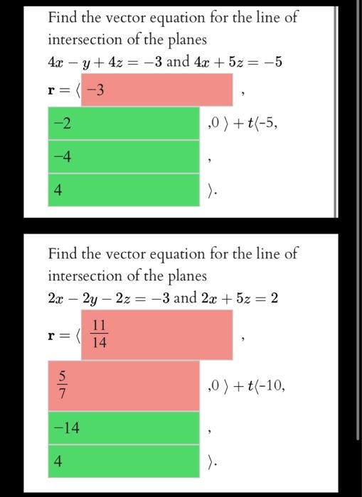 Solved Find the vector equation for the line of intersection | Chegg.com