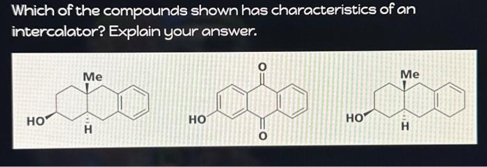 Solved Which of the compounds shown has characteristics of | Chegg.com