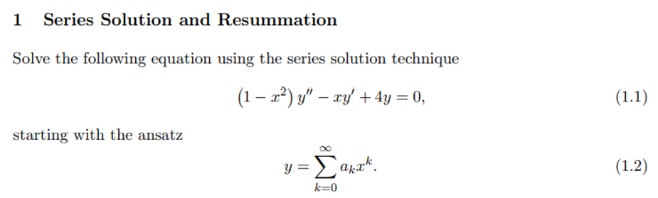 Solved 1Get a closed solution ﻿Series Solution and | Chegg.com
