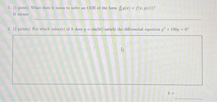 Solved 1. (1 point) What does it mean to solve an ODE of the | Chegg.com
