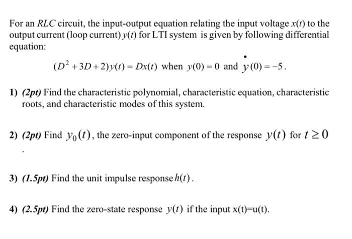 Solved For an RLC circuit, the input-output equation | Chegg.com