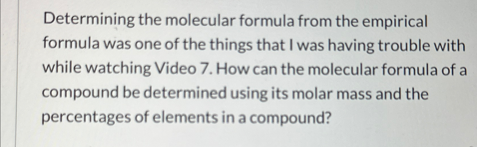 Solved Determining the molecular formula from the empirical | Chegg.com