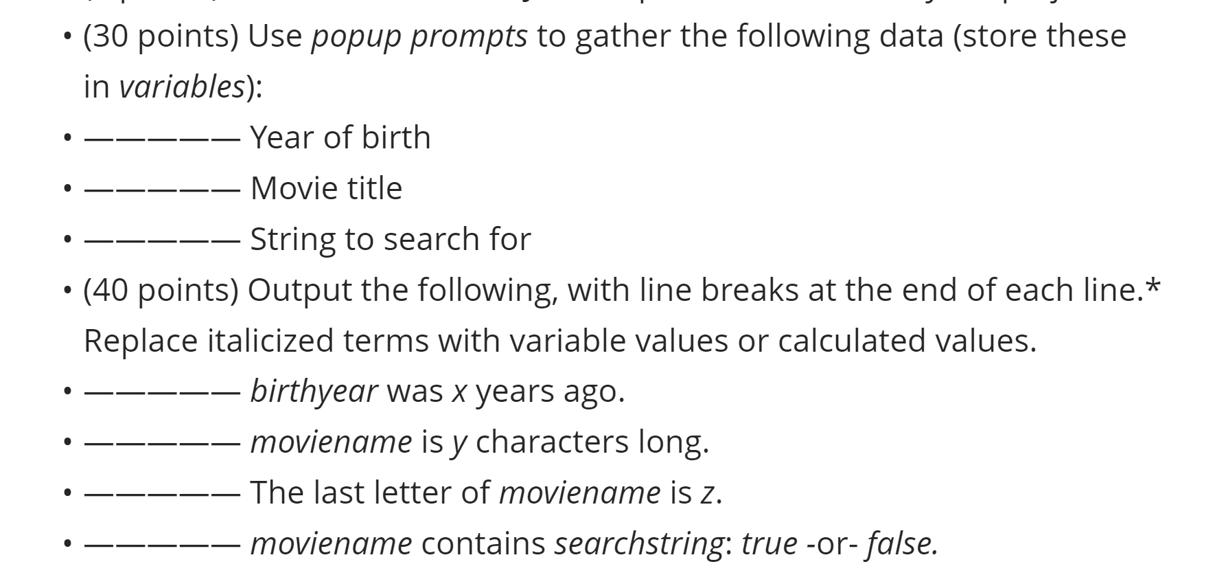 Solved in javascript Use popup prompts to gather the | Chegg.com