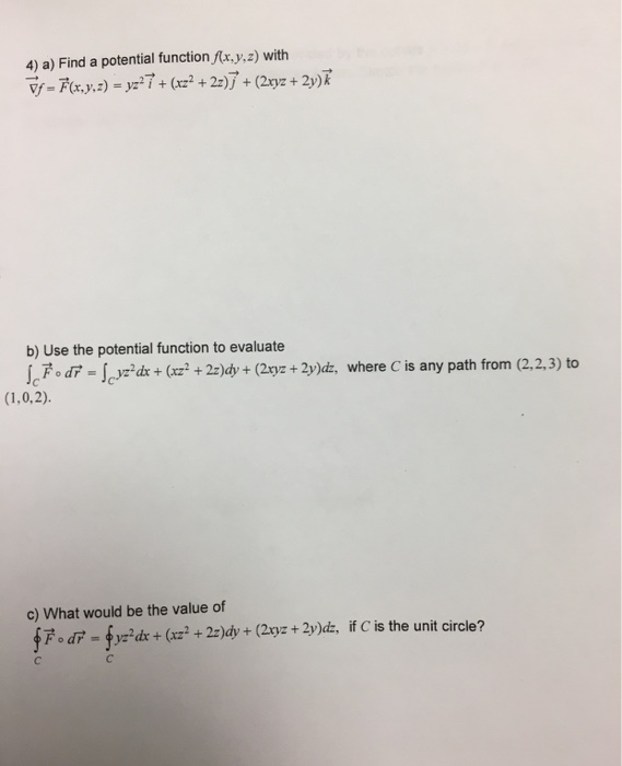 Solved 4) a) Find a potential function f(x,y,z) with 7 - | Chegg.com