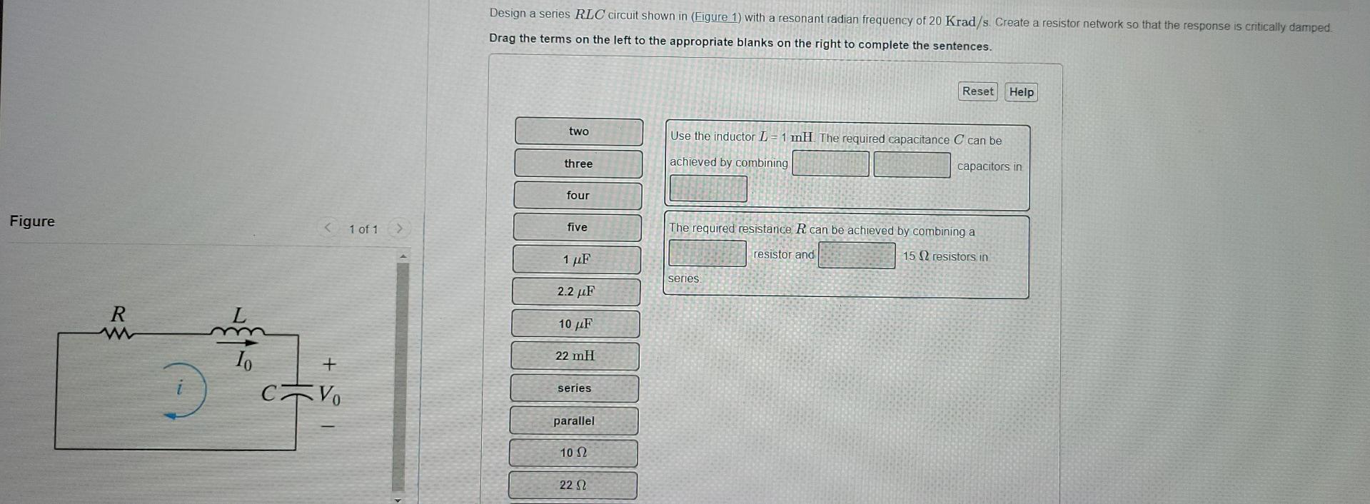 Solved Design a series RLC circuit shown in (Figure 1) with | Chegg.com