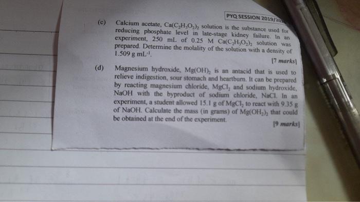 Solved PYQSESSION 2019/200 (c) Calcium acetate, Ca(C2H3O2)2 | Chegg.com