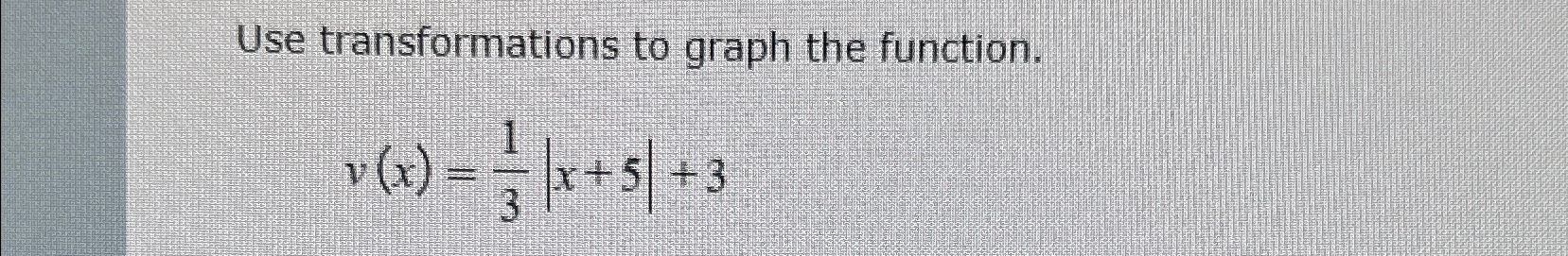Solved Use transformations to graph the | Chegg.com