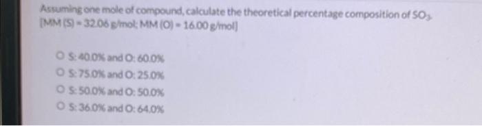 Solved Assuming one mole of compound, calculate the | Chegg.com
