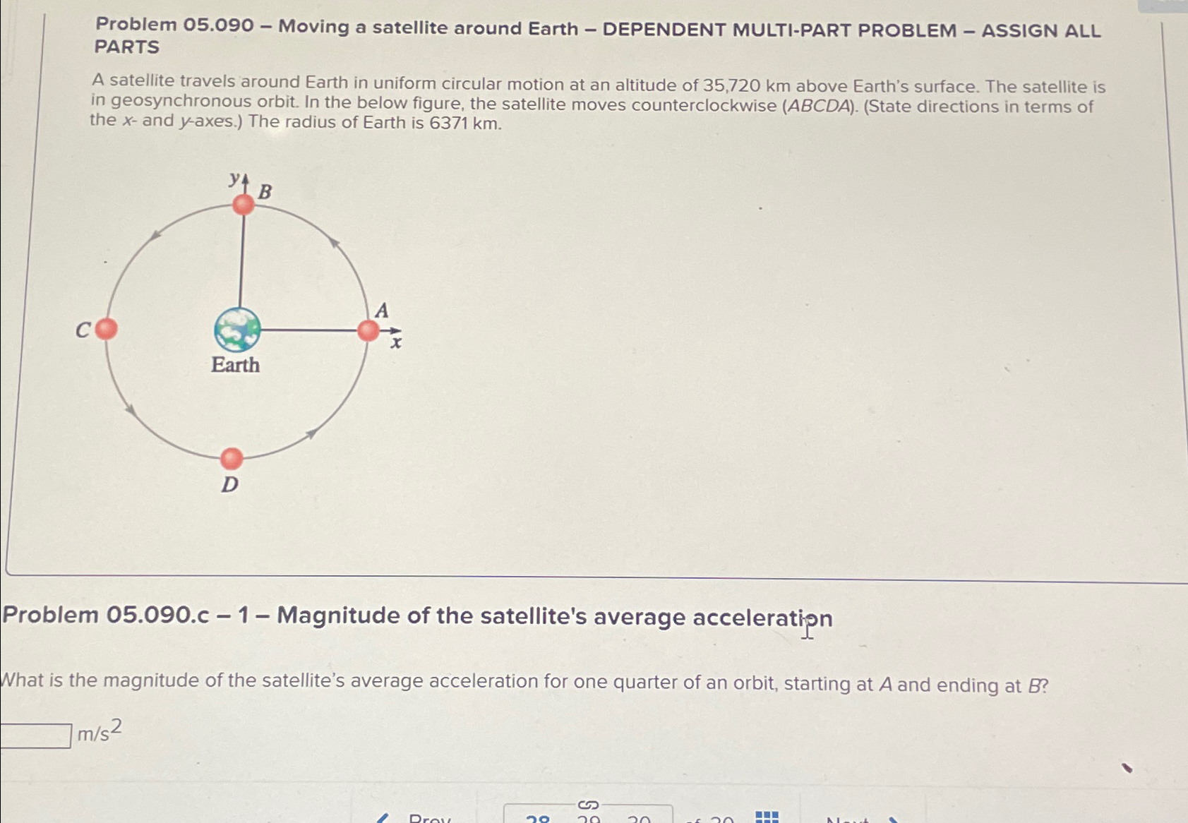 Solved Problem 05.090 - ﻿Moving a satellite around Earth - | Chegg.com