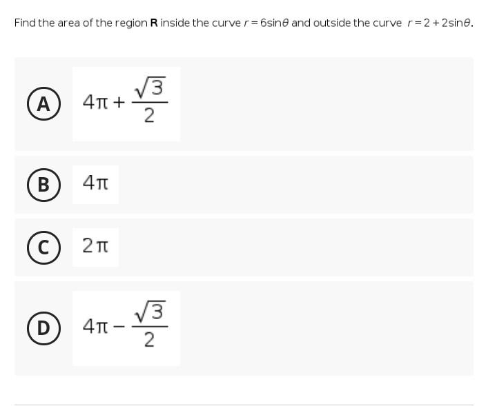 Solved Find the area of the region R inside the curve r= | Chegg.com