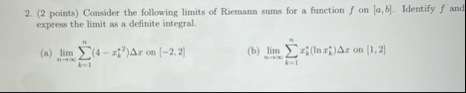 Solved (2 ﻿points) ﻿Consider the following limits of Riemann | Chegg.com