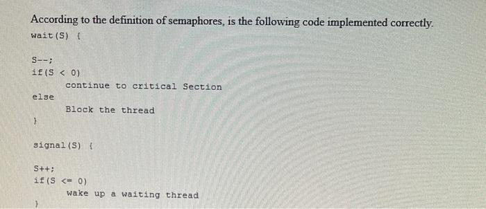 Solved According to the definition of semaphores, is the | Chegg.com