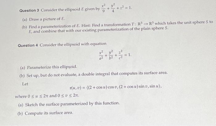 Solved Question 3 Consider the ellipsoid E given by 9 + + z² | Chegg.com