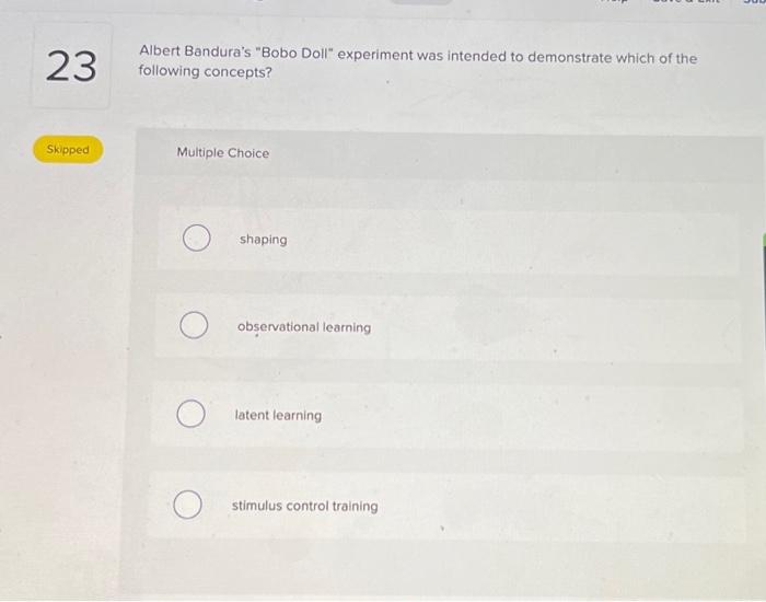 Solved Albert Bandura's "Bobo Doll" experiment was intended | Chegg.com