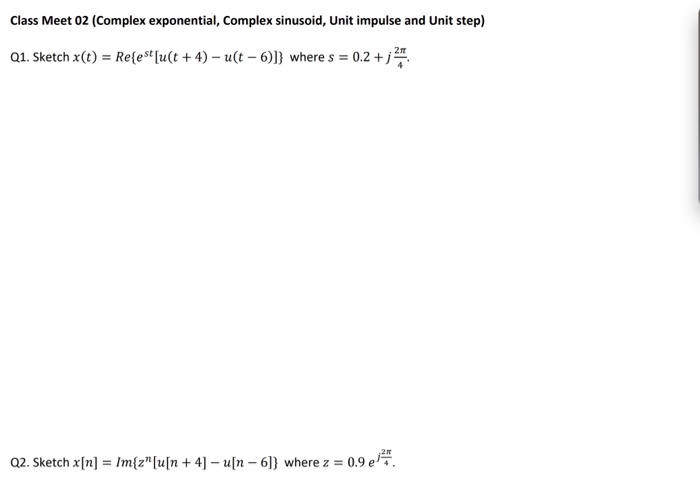Solved Class Meet 02 (Complex exponential, Complex sinusoid, | Chegg.com