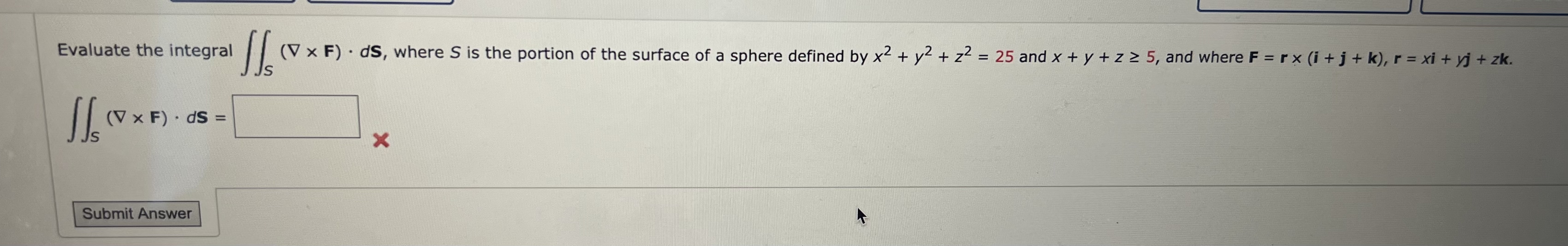 Solved Evaluate the integral ∬S(grad×F)*dS, ﻿where S ﻿is the | Chegg.com