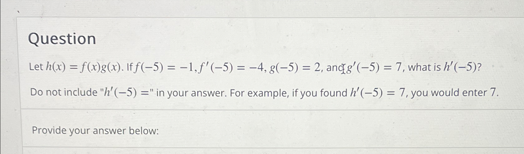 Solved QuestionLet h(x)=f(x)g(x). ﻿If | Chegg.com