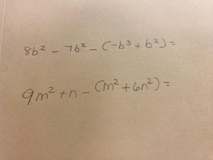 Solved make sure to include an explanation! 8b^2 - 7b^2 - | Chegg.com