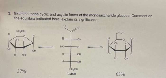 Solved 3. Examine these cyclic and acyclic forms of the | Chegg.com