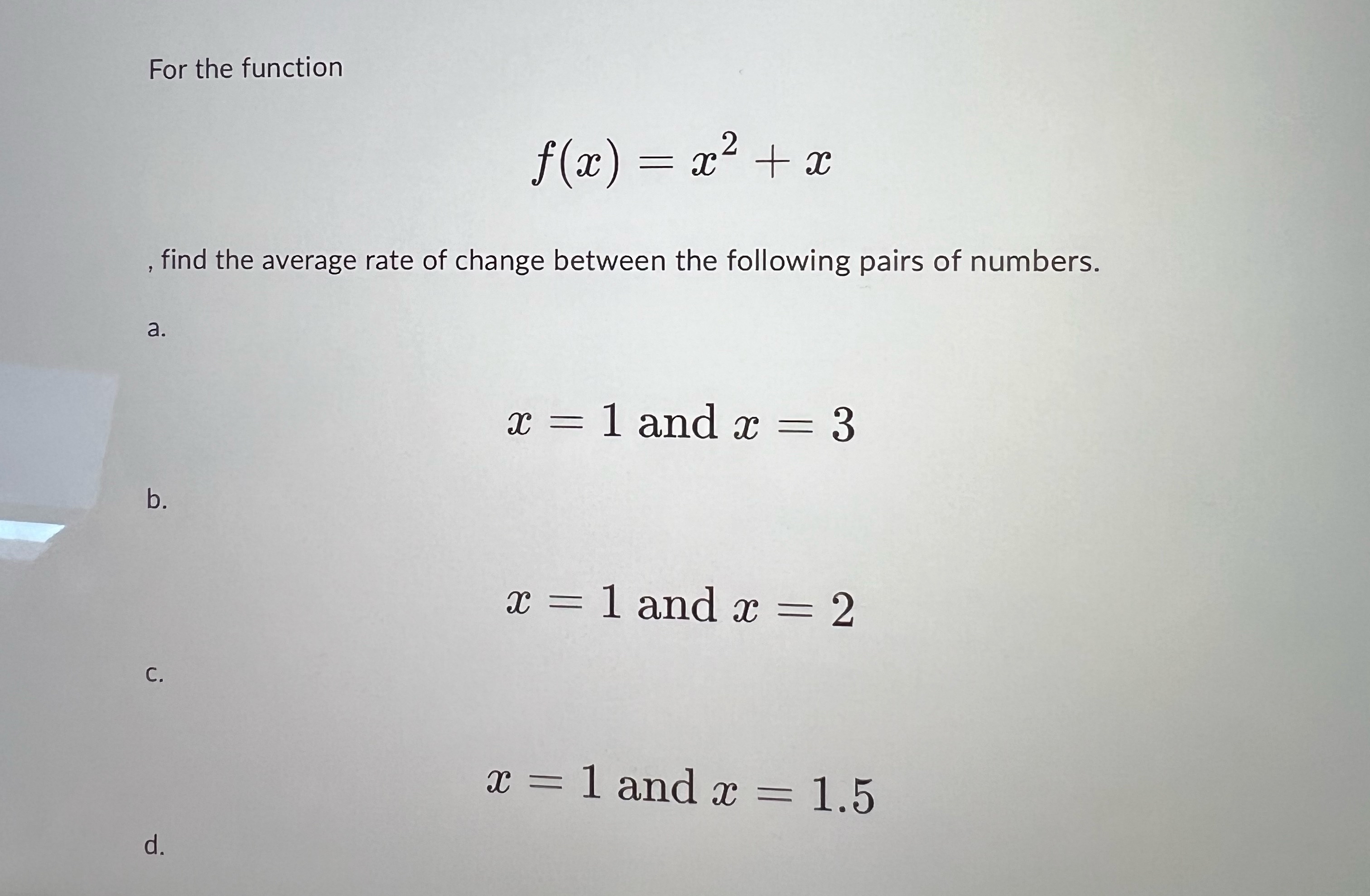 Solved For The Functionf X X2 X ﻿find The Average Rate Of