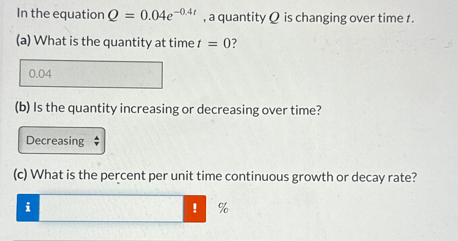 Solved In the equation Q=0.04e-0.4t, ﻿a quantity Q ﻿is | Chegg.com