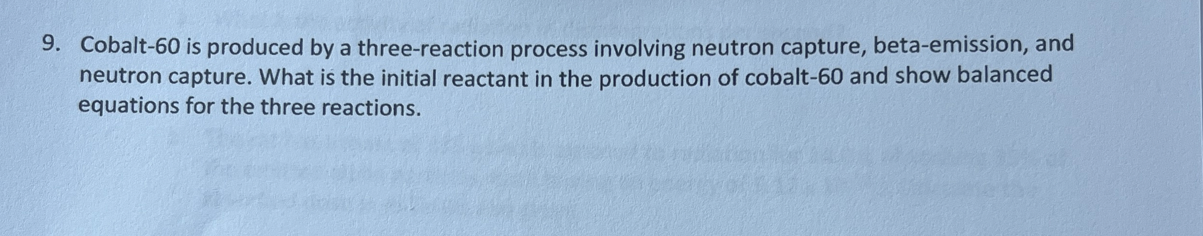 Solved Cobalt-60 ﻿is produced by a three-reaction process | Chegg.com