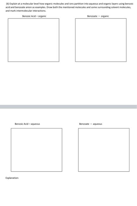Solved (6) Explain at a molecular level how organic | Chegg.com