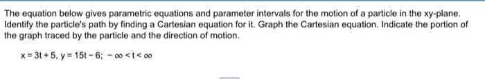 Solved The Equation Below Gives Parametric Equations And