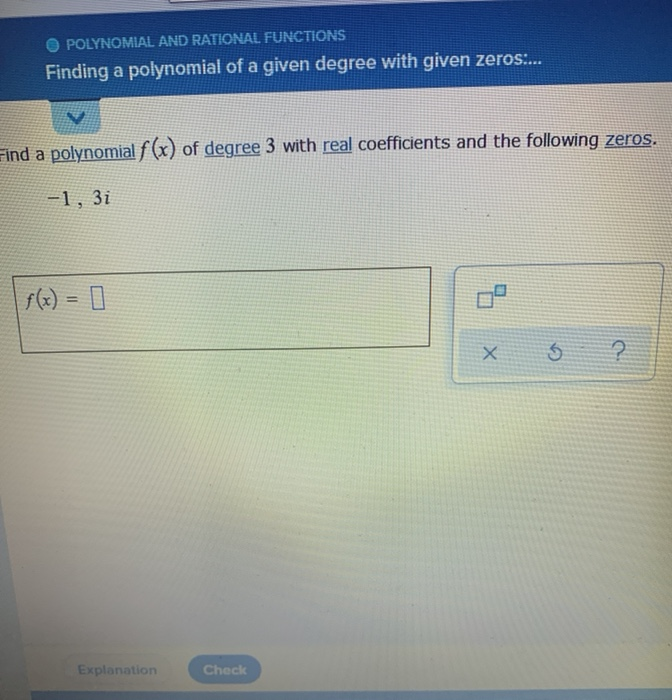 Solved POLYNOMIAL AND RATIONAL FUNCTIONS Finding a | Chegg.com