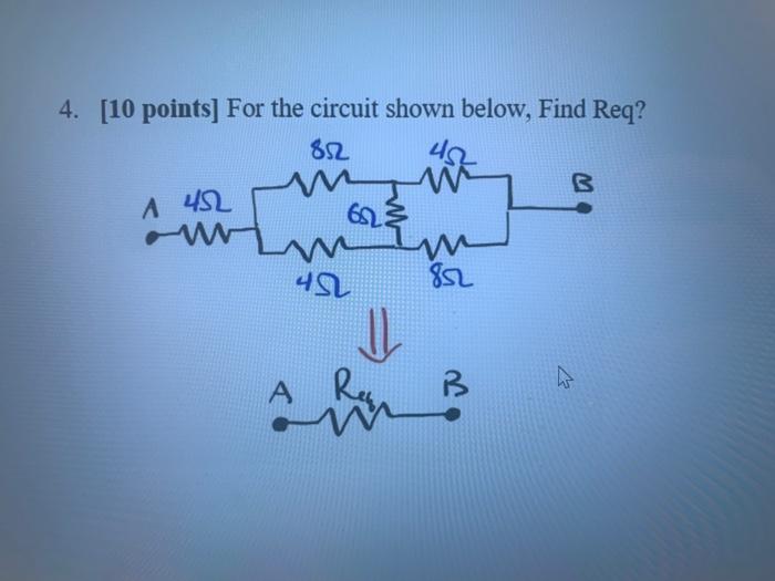 Solved 4. [10 points] For the circuit shown below, Find Req? | Chegg.com