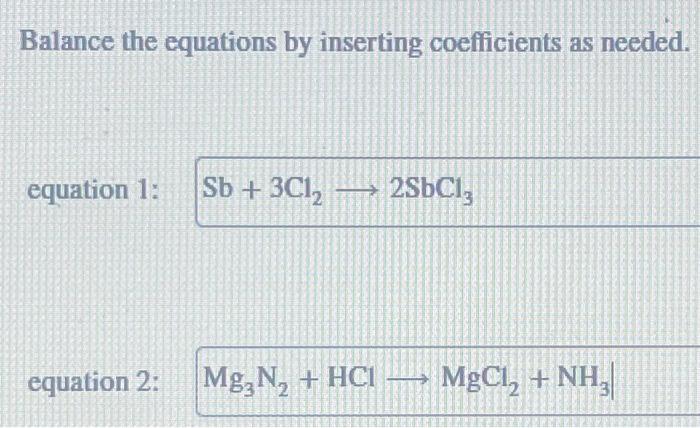 Solved Balance the equations by inserting coefficients as | Chegg.com