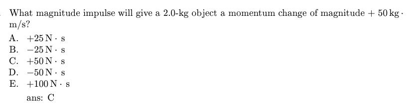 Solved What magnitude impulse will give a 2.0-kg ﻿object a | Chegg.com