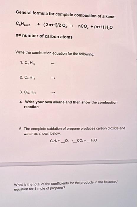 Solved General formula for complete combustion of alkane: | Chegg.com