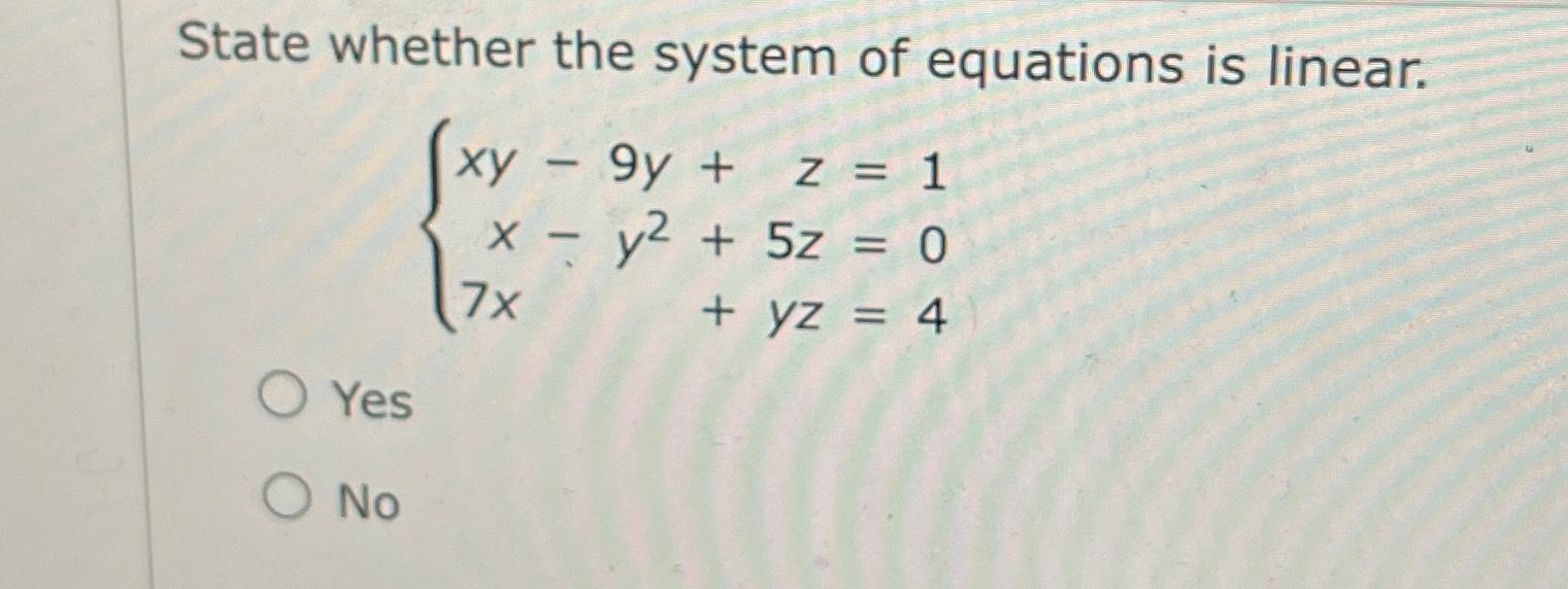 Solved State Whether The System Of Equations Is