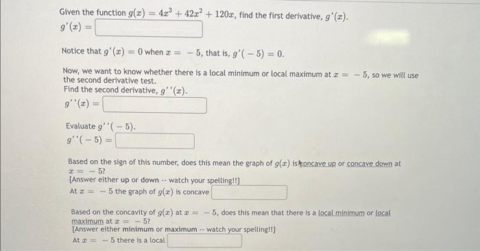 Solved Given the function g(x)=4x3+42x2+120x, find the first | Chegg.com