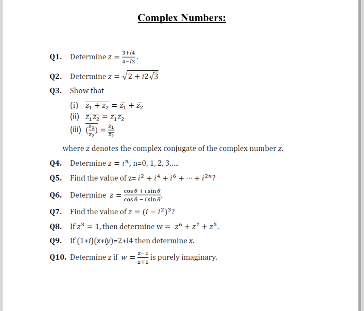 Solved Complex Numbers:Q1. ﻿Determine z=3+i44-i3.Q2. | Chegg.com