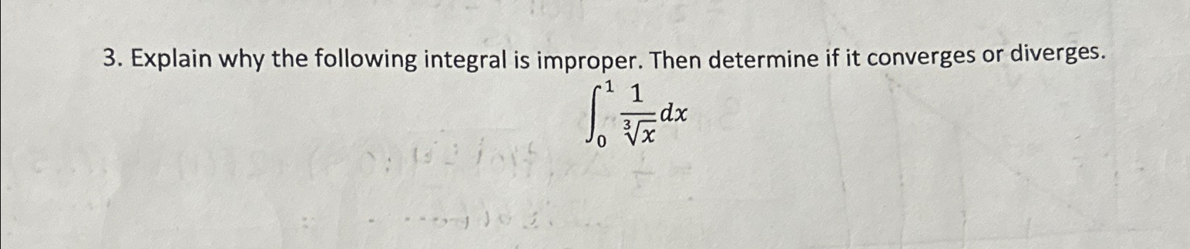Solved Explain why the following integral is improper. Then | Chegg.com
