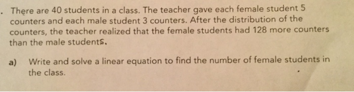 Solved There are 40 students in a class. The teacher gave | Chegg.com