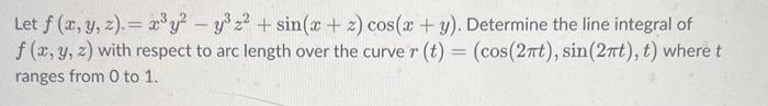 Solved Let f(x,y,z)=x3y2−y3z2+sin(x+z)cos(x+y). Determine | Chegg.com