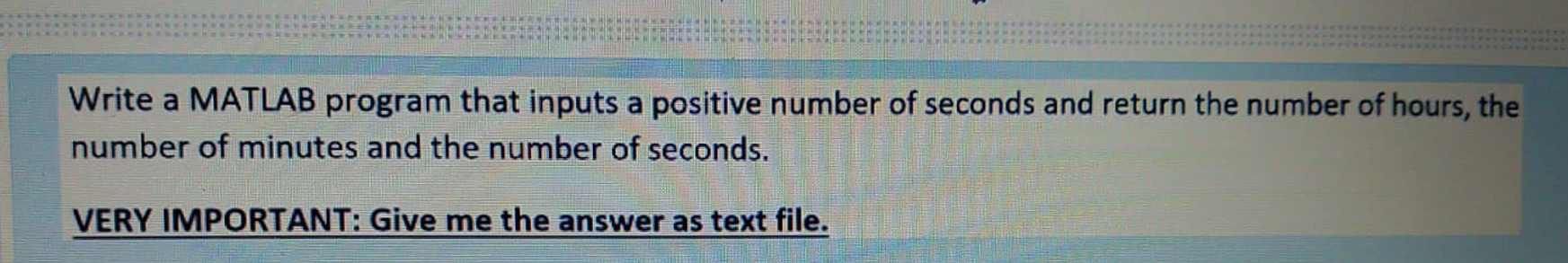 Solved Write a MATLAB program that inputs a positive number | Chegg.com