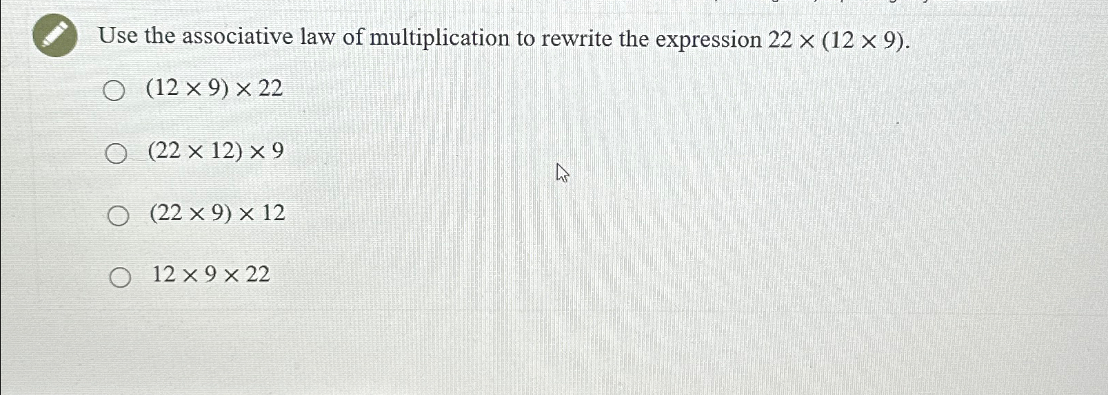 Solved Use the associative law of multiplication to rewrite | Chegg.com