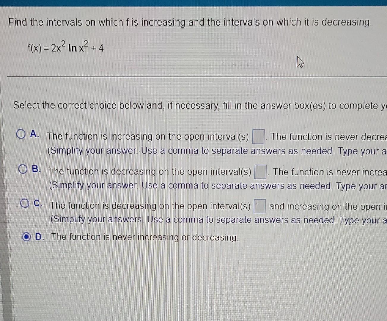 Solved Find the intervals on which f is increasing and the | Chegg.com