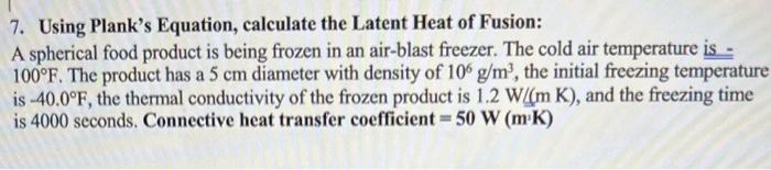 Solved 7. Using Plank's Equation, calculate the Latent Heat | Chegg.com