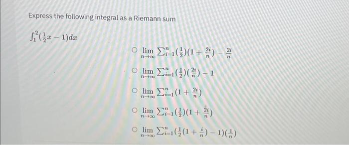 Solved Express the following integral as a Riemann sum | Chegg.com