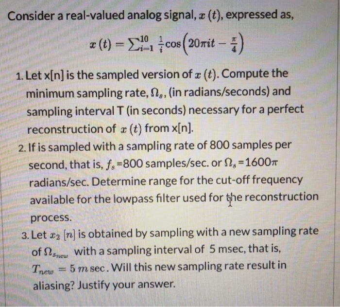 Solved Consider a real-valued analog signal, x (t), | Chegg.com