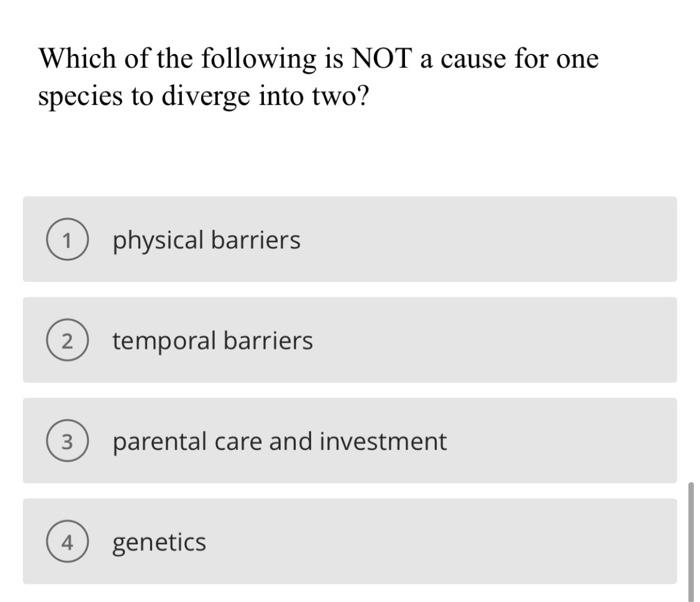 Solved Which of the following is NOT a cause for one species | Chegg.com