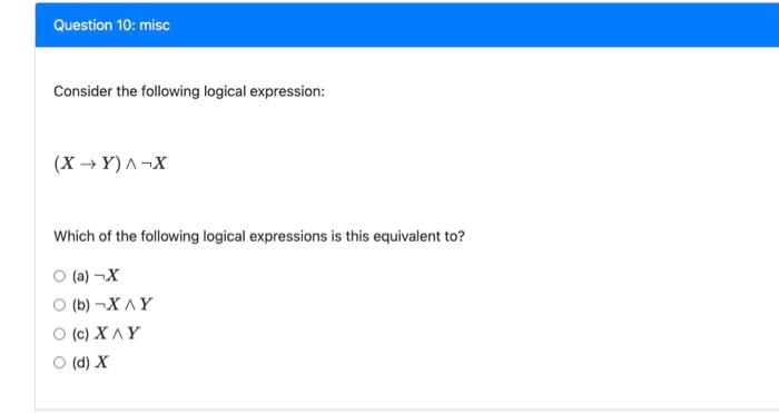 Solved Question 10: misc Consider the following logical | Chegg.com