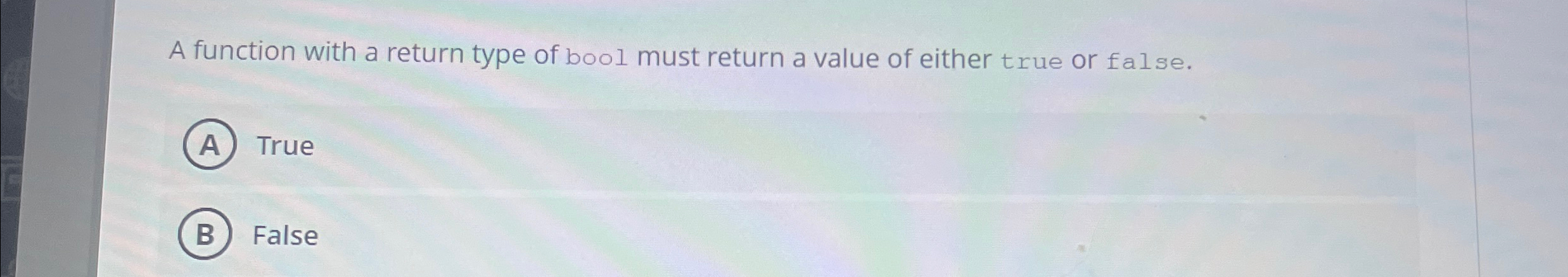 Solved A function with a return type of bool must return a | Chegg.com