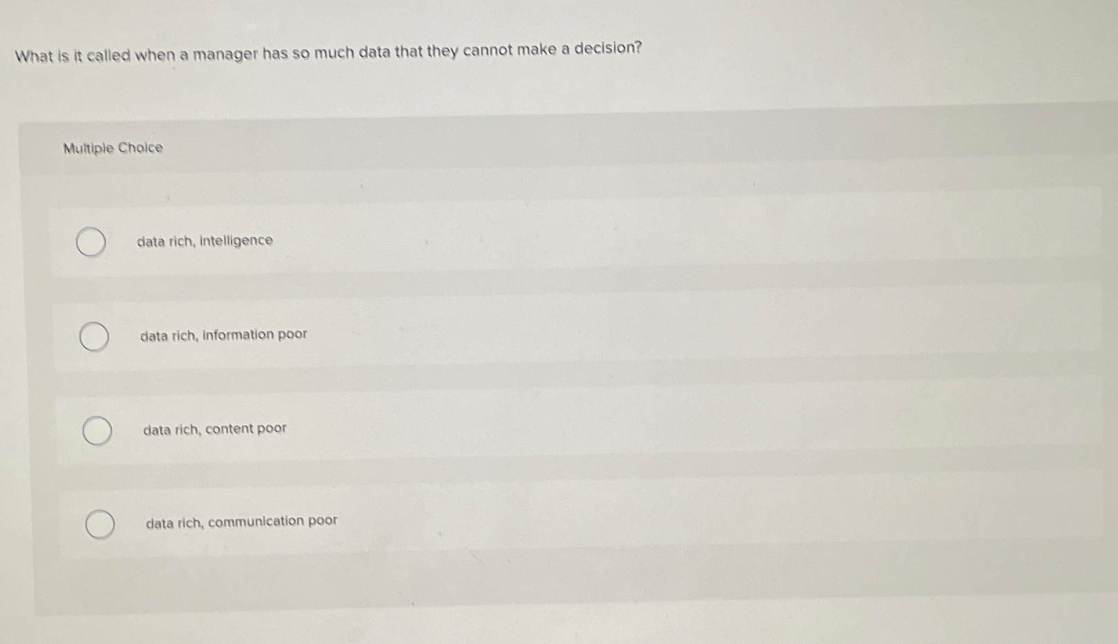 Solved What is it called when a manager has so much data | Chegg.com